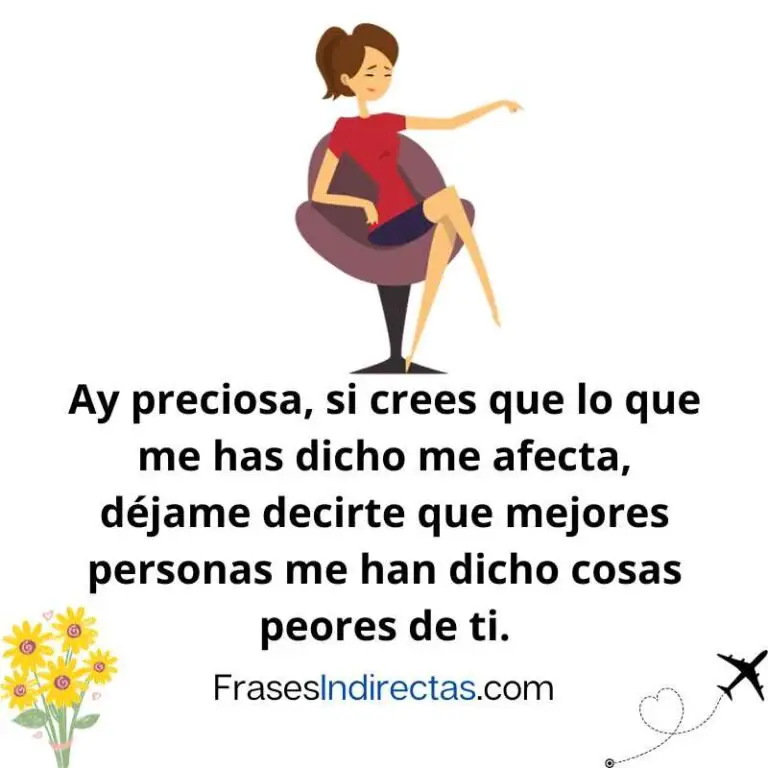 76 Frases para callar bocas a la gente chismosa y metiche